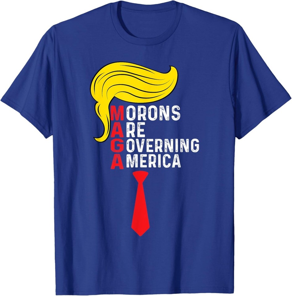 Morons Are Governing America Anti Trump Vintage Unisex T-Shirt | eBay