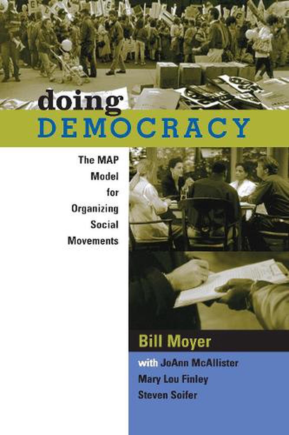 Doing Democracy: The MAP Model for Organizing Social Movements by Bill ...