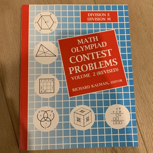Math Olympiad Contest Problems, Volume 2 (REVISED) by Richard Kalman ...