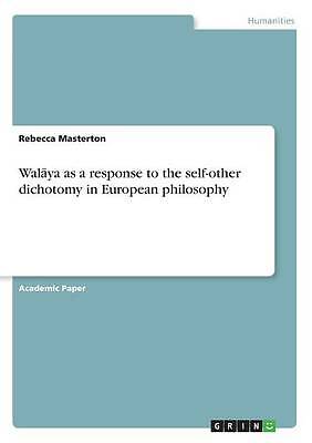 Walāya as a response to the self-other dichotomy in European philosophy ...