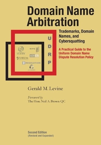 Gerald M Levine Domain Name Arbitration, Second Edition (Taschenbuch ...