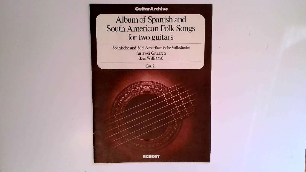 Album of Spanish and South American Folk Songs for Two Guitars. Len ...