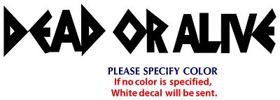 DEAD OR ALIVE Metal Music Rock Band JDM Vinyl Sticker Decal Car Window ...