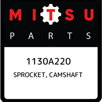 1130A220 Mitsubishi Sprocket, camshaft 1130A220, New Genuine OEM Part ...