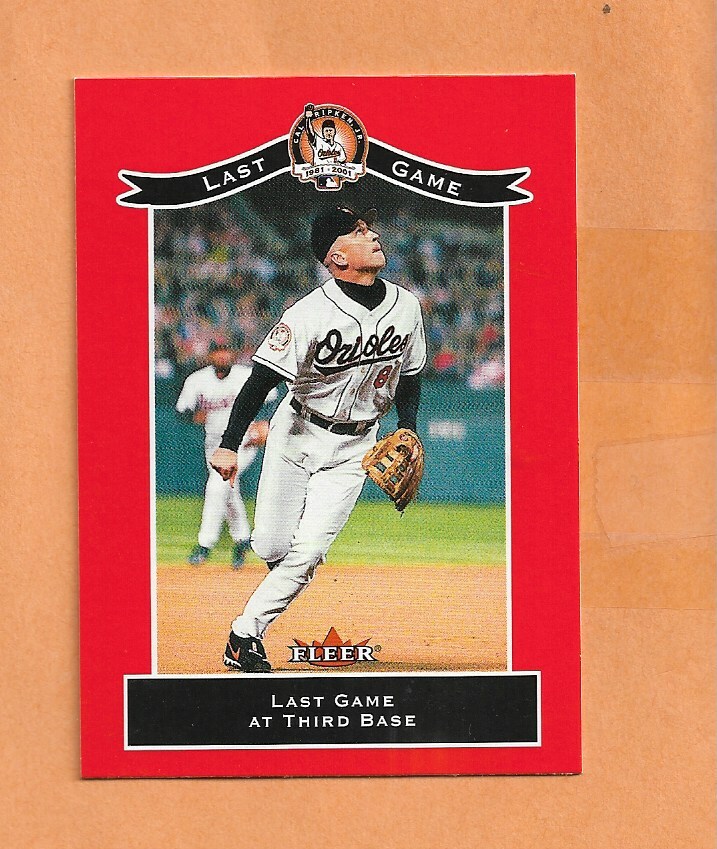 CAL RIPKEN JR LAST GAME 3rd CARD # 36 FLEER 2001 CAREER HIGLIGHTS LIMIT ...