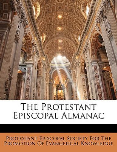 Protestant Episcopal Almanac by Protestant Episcopal Society for the ...