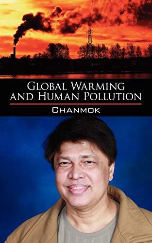 Global Warming and Human Pollution, Chanmok 9781434306890 Fast Free ...