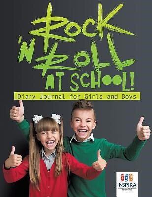 Rock 'n Roll at School! Diary Journal for Girls Boys by Inspira ...