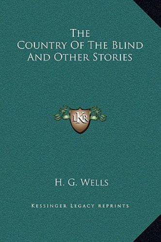 Country of the Blind and Other Stories by H. G. Wells (2010, Hardcover ...