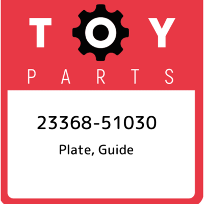 23368-51030 Toyota Plate, guide 2336851030, New Genuine OEM Part | eBay