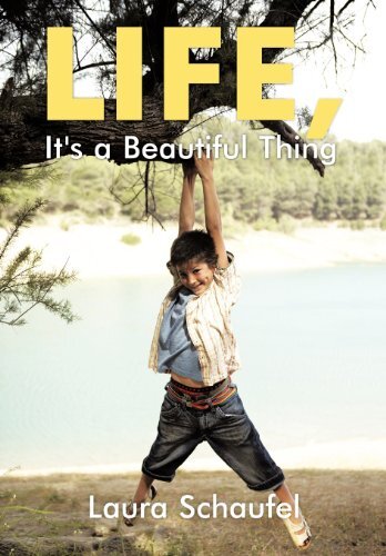 Life, It's a Beautiful Thing by Schaufel New 9781467038805 Fast Free ...