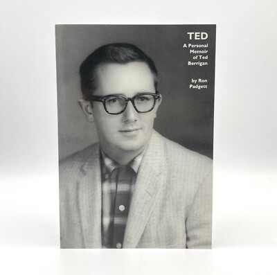 Ted: A Personal Memoir of Ted Berrigan - Ron Padgett | eBay