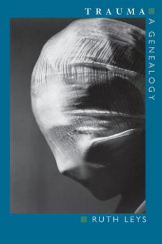 Trauma : A Genealogy by Ruth Leys (2000, Trade Paperback) for sale ...