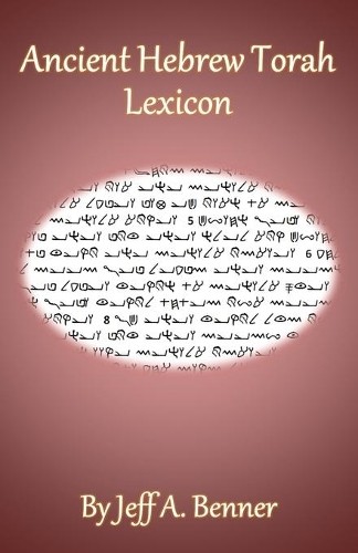 Jeff A Benner Ancient Hebrew Torah Lexicon (Paperback) (UK IMPORT ...