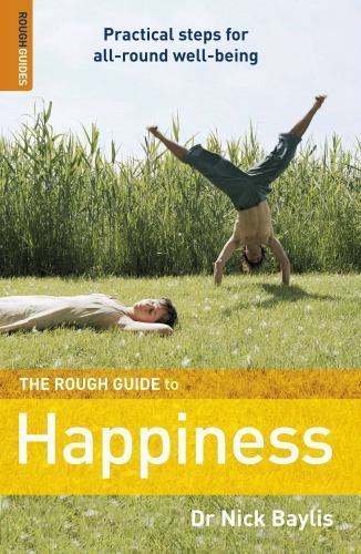 The Rough Guide to Happiness 1 by Baylis, Nick; Rough Guides ...