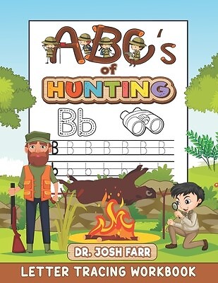 ABC's of Hunting Letter Tracing Workbook by Farr, Josh -Paperback | eBay