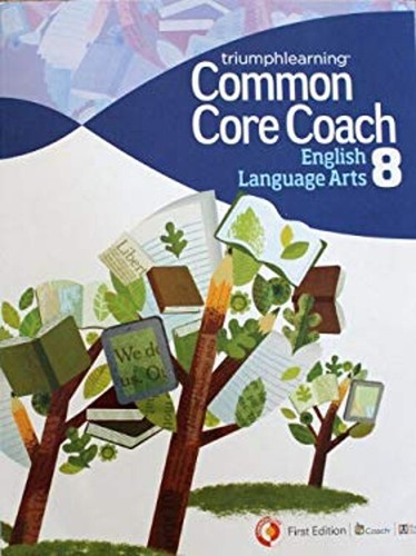 Common Core Coach English Language Arts 8 Triumph learning ...