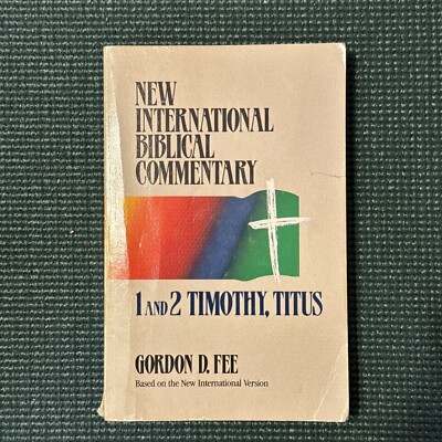 New International Biblical Commentary Ser.: First and Second Timothy ...