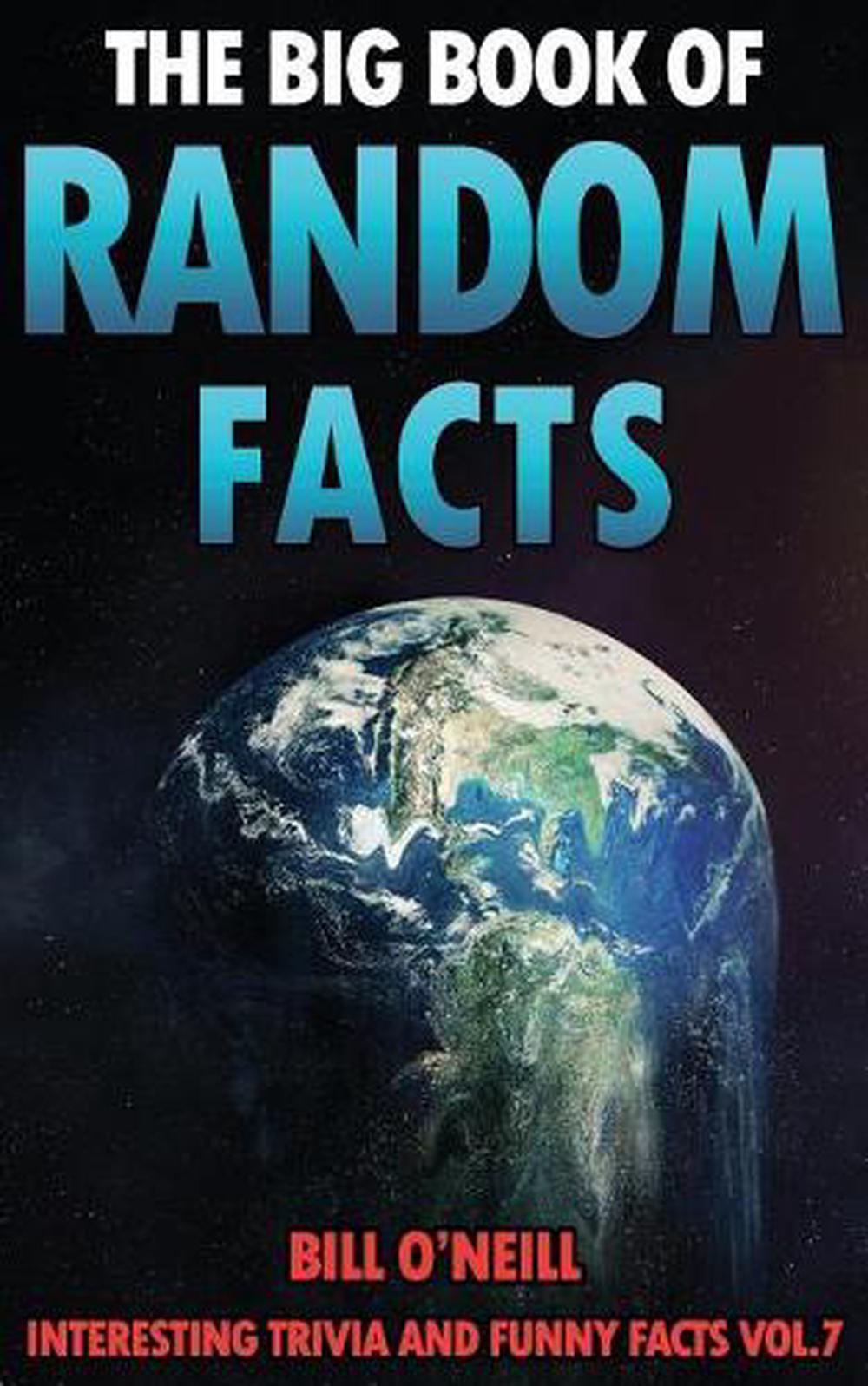 The Big Book of Random Facts Volume 7: 1000 Interesting Facts and ...