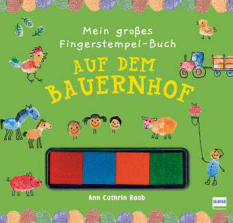 Mein großes Fingerstempel-Buch - Auf dem Bauernhof, m. Stempelkissen ...