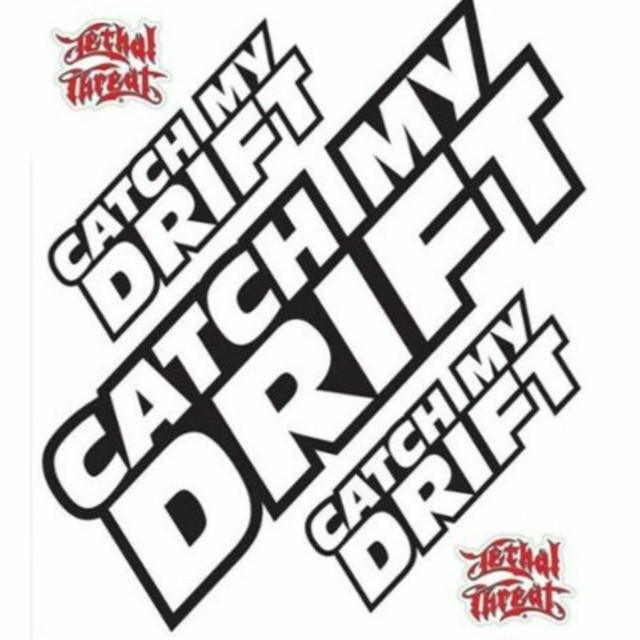 Lethal Threat Catch My Drift Edition 6" x 8" Car Sticker Decal - LT ...