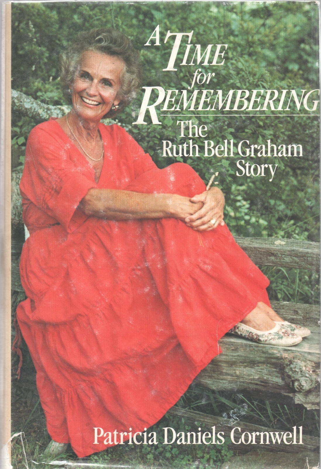 A TIME FOR REMEMBERING RUTH BELL GRAHAM by P D Cornwell Guideposts 1983 ...