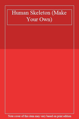 Human Skeleton (Make Your Own) 9781405406130| eBay