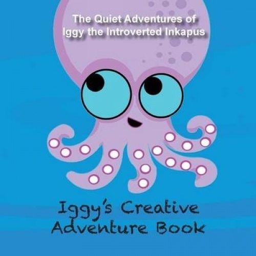 Iggy's Creative Adventure Book by Kristen Maxwell (2015, Trade ...