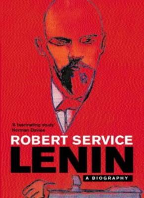 Lenin: A Biography By Robert Service. 9780333726280 | eBay