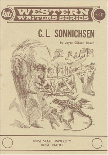 C. L. Sonnichsen by Joyce Gibson Roach (Trade Paperback) for sale ...