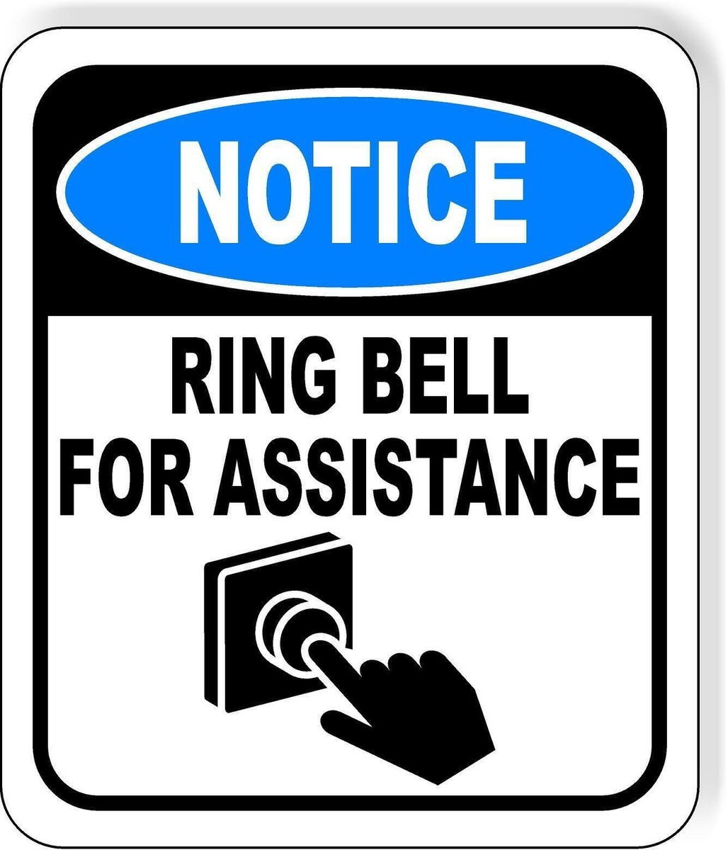 Please Ring Bell For Assistance Please Ring Bell For Assistance Signs