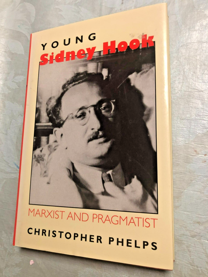 RARE 1ST! Young Sidney Hook : Marxist & Pragmatist by Christopher ...