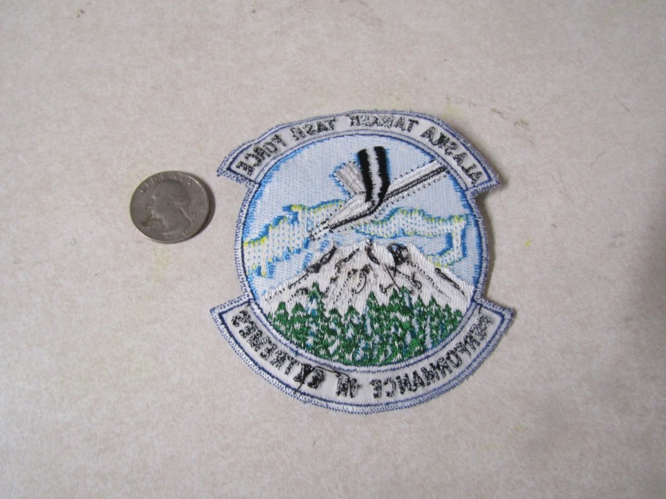 MILITARY PATCH OLDER ALASKA TANKER TASK FORCE PERFORMANCE IN EXTREMES ...