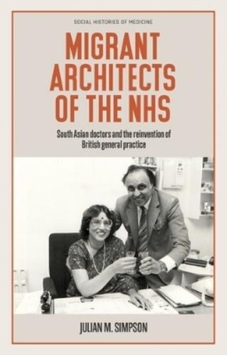 Julian Simpson Migrant Architects of the NHS (Poche) 9781526145017 | eBay