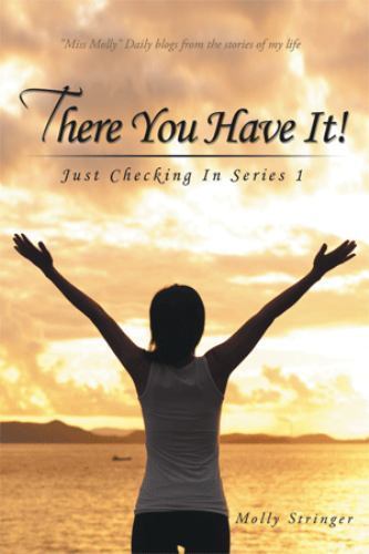 There You Have It! : Just Checking in Series 1 by Molly Stringer (2016 ...