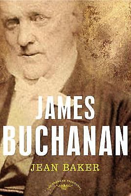 James Buchanan: The American Presidents Series: The 15th President ...