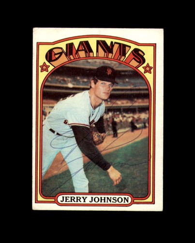 Jerry Johnson Signed Original 1972 Topps San Francisco Giants Autograph ...