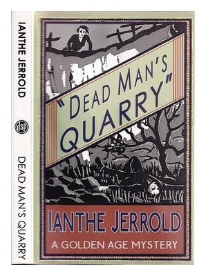 Jerrold, Ianthe Dead Man's Quarry: A Golden Age Mystery/Ianthe Jerrold ...