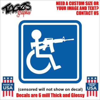 Handicap AR-15 Gun NRA 2A Printed & Laminated Window Decal Sticker Car ...