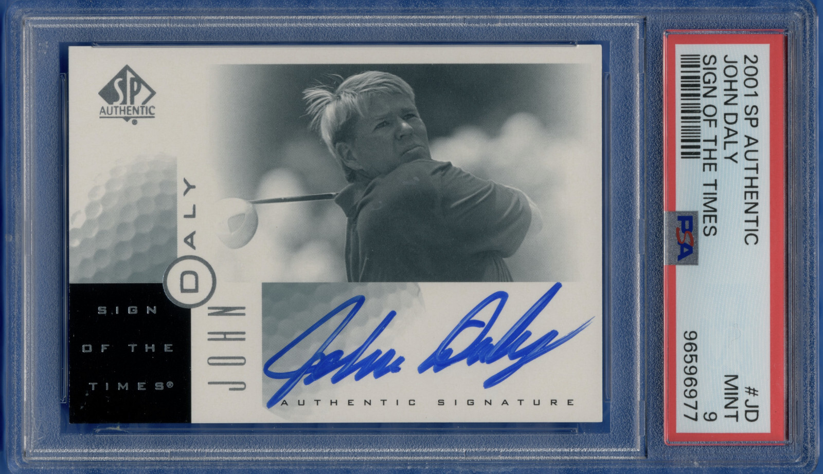 2001 SP Authentic Sign of the Times John Daly #JD PSA 9 Auto POP 30 ...