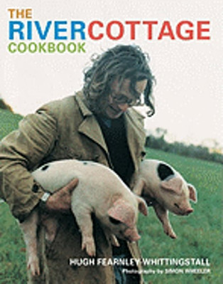 The River Cottage Cookbook by Hugh Fearnley-Whittingstall: New ...