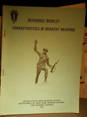 REFERENCE BOOKLET, CHARACTERISTICS OF MILITARY WEAPONS 1972 SC ARMY ...
