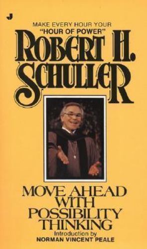 Move Ahead with Possibility Thinking by Schuller, Robert H ...