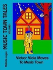 Victor Viola Moves To Music Town by Logan, Melinda -Hcover ...