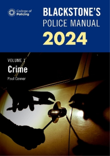 Paul Connor Blackstone's Police Manual Volume 1: Crime 2024 (Poche ...