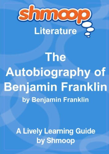THE AUTOBIOGRAPHY OF BENJAMIN FRANKLIN: SHMOOP LITERATURE **BRAND NEW ...