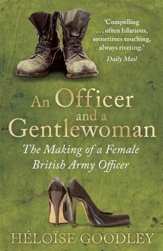 Heloise Goodley An Officer and a Gentlewoman (Paperback) (UK IMPORT) | eBay