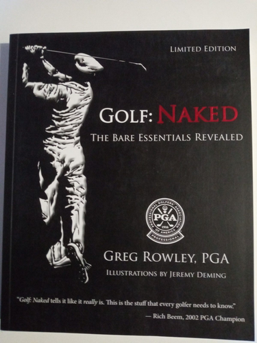 Golf: Naked by Greg Rowley, PGA 9780981531939 | eBay