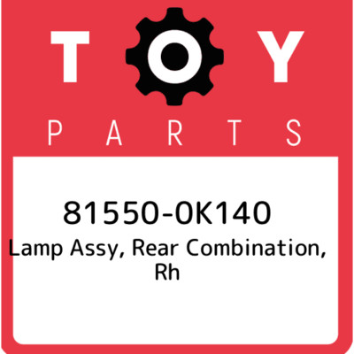 81550-0K140 Toyota Lamp assy, rear combination, rh 815500K140, New ...