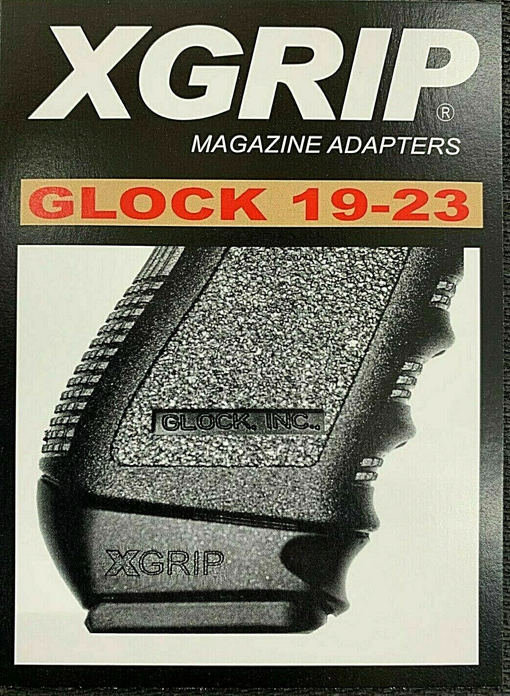 X-Grip for GLOCK 19-23 Fits G17-22 Mag for use on G19 23 Pistols FSHIP ...